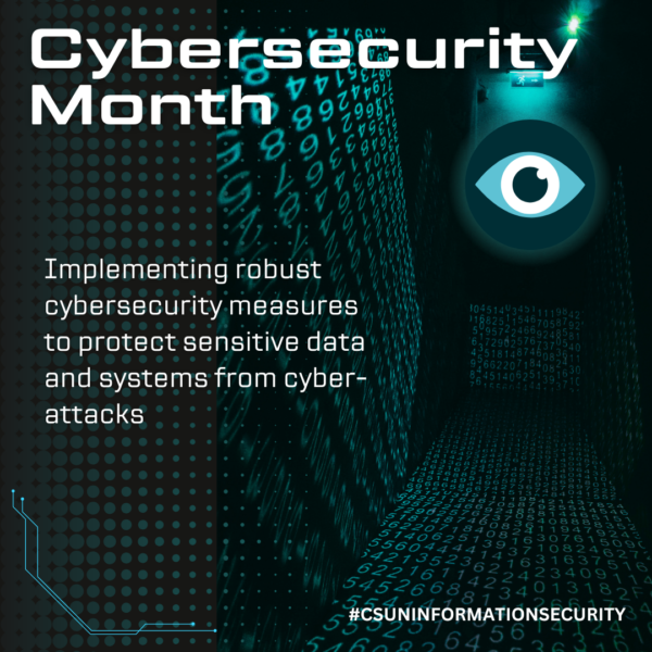 October is Cybersecurity Awareness Month – CSUN News & Events